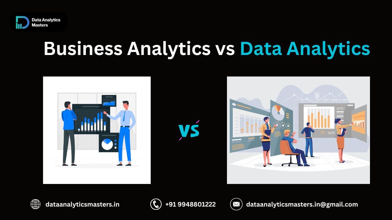 Business Analytics vs Data Analytics - Which is Better 2025