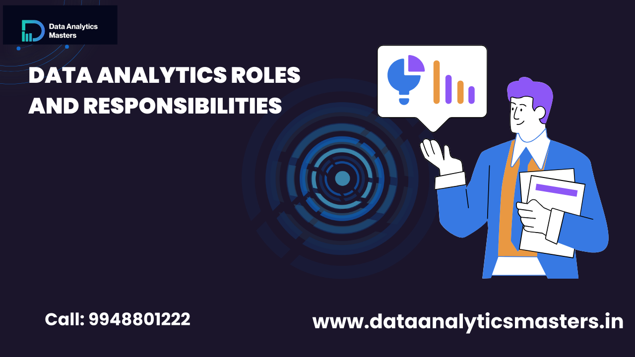 Data Analytics Roles and Responsibilities in Modern Way